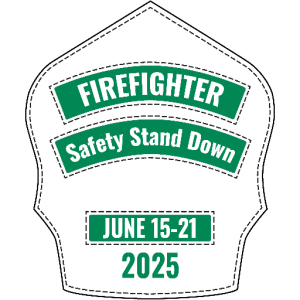 Safety Stand Down 2025 - Resources - Firefighter Safety Stand Down